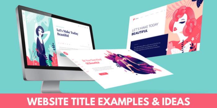 25 Website Title Examples Ideas 2023 Rigorous Themes