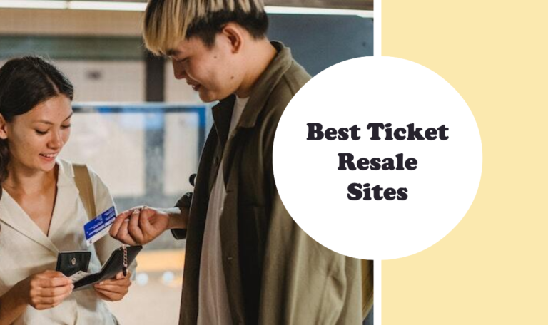 14 Best Ticket Resale Sites 2023