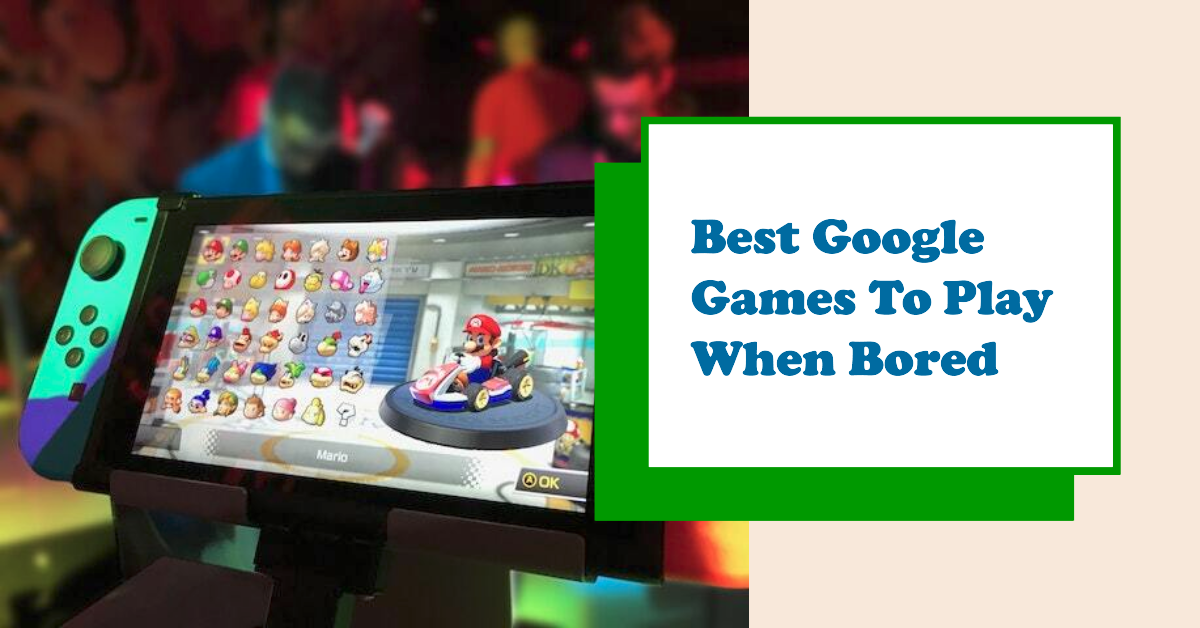20 Hidden Games To Play When Bored On Google In 2024