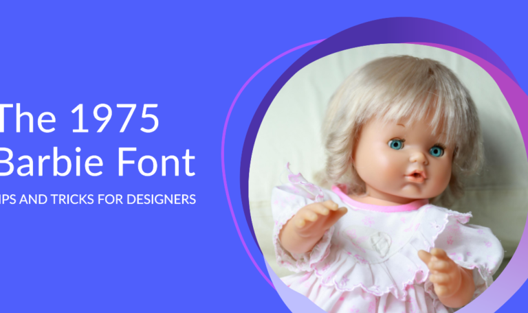 The 1975 Barbie Font: Tips And Tricks For Designers