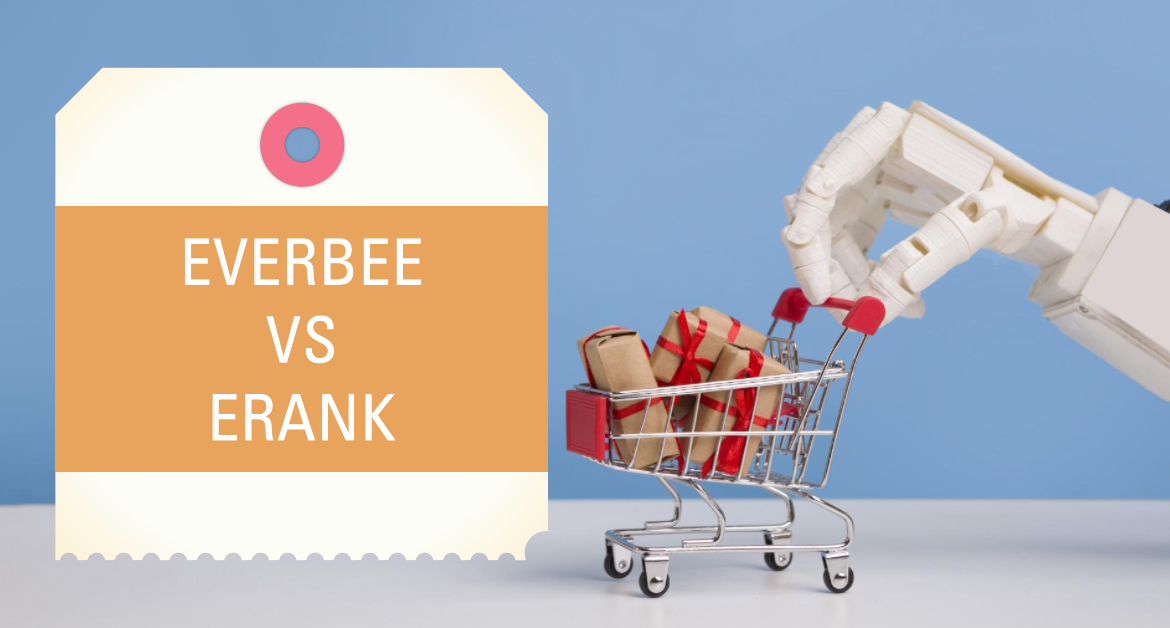 EverBee vs eRank – Which Is Better For Etsy Seller?