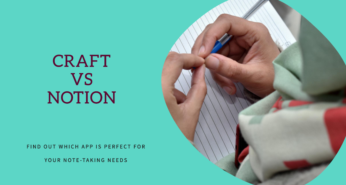 Craft vs Notion - Which Is Better?